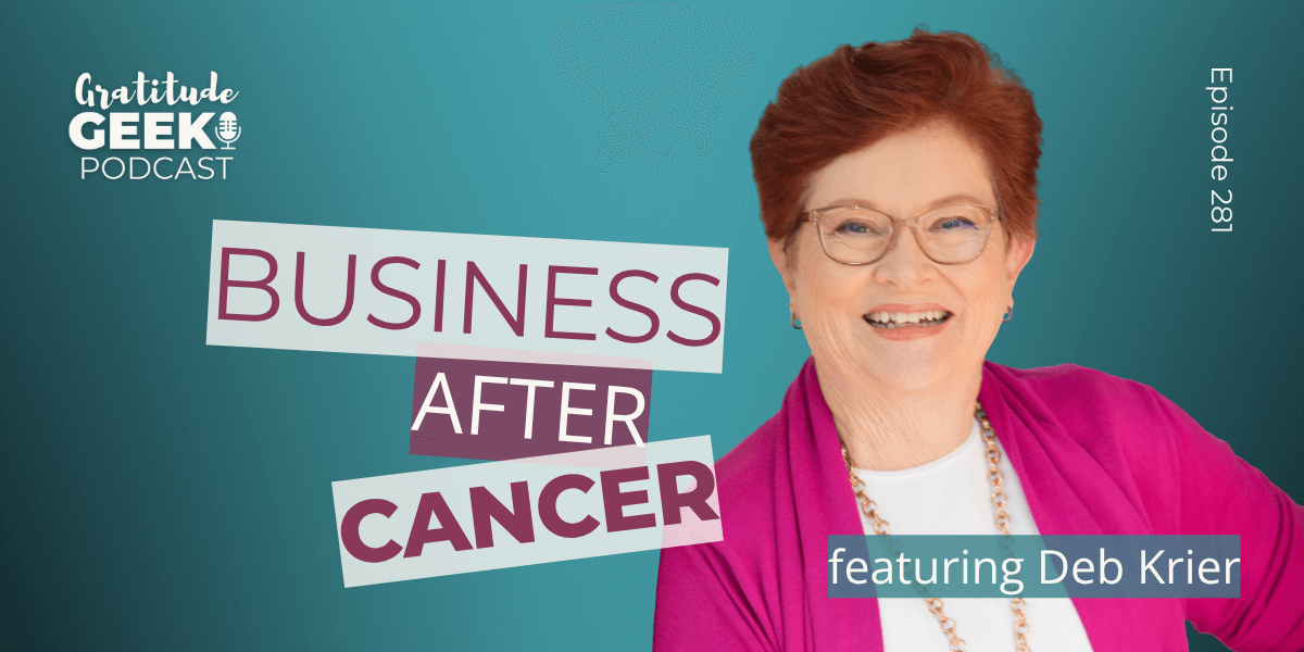 281: Deb Krier on Business After Breast Cancer | Kandas Rodarte